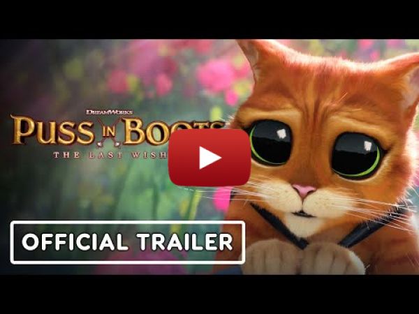 Puss in Boots: The Last Wish - Official Trailer (2022)- Puss in Boots 2 ...