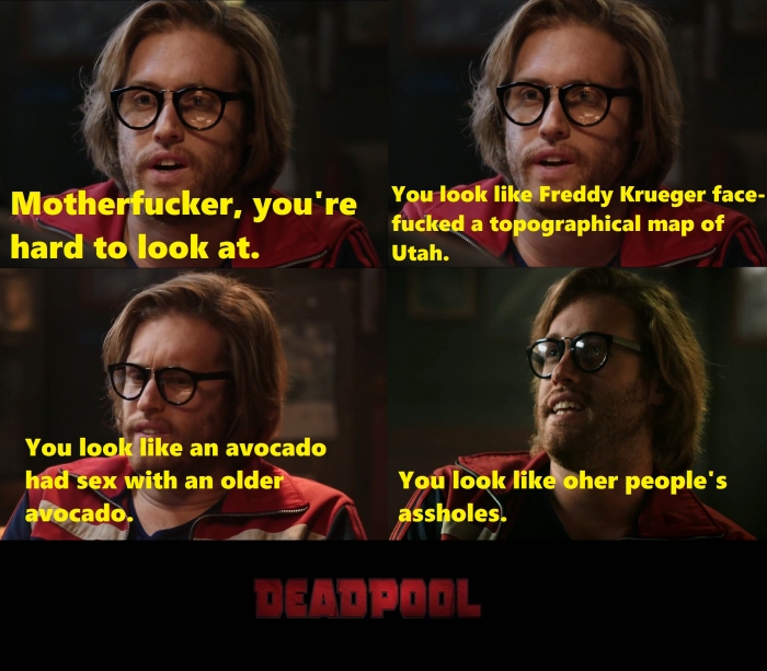T.J. Miller as Weasel. It's the Deadpool movie hence it's full of ...