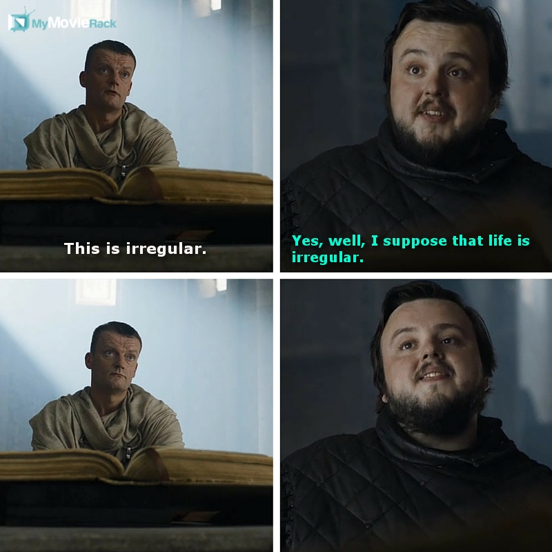 Citadel Maester This is irregular Sam Yes well I suppose- Game of ...