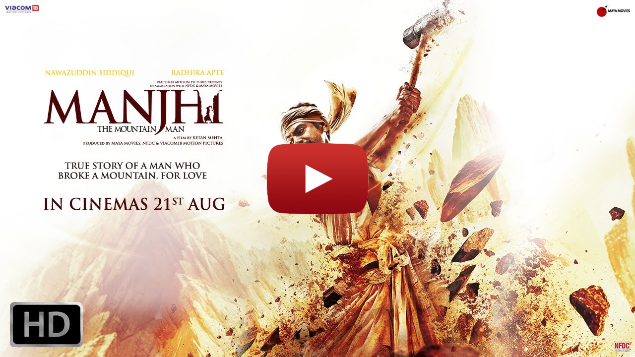Manjhi - The Mountain Man | Nawazuddin Siddiqui and Radhika- Manjhi ...
