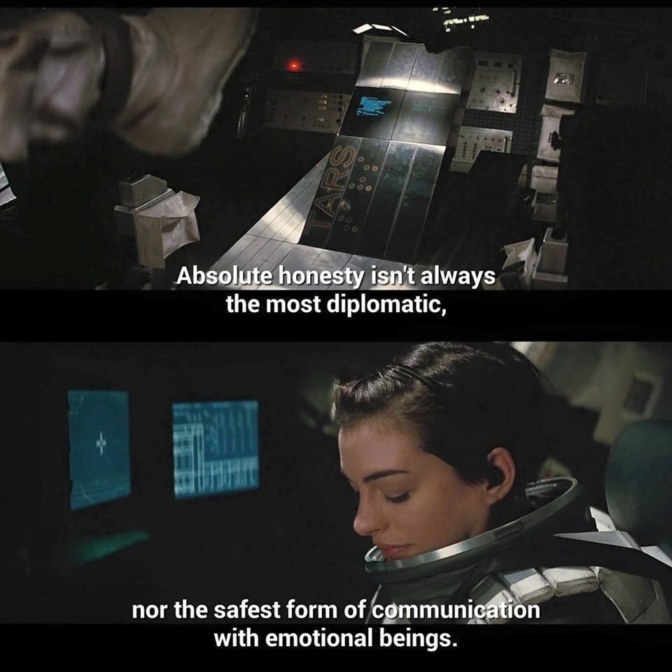 Absolute honesty isn t always the most diplomatic nor the- Interstellar ...